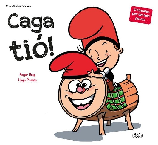 Caga tió! de Roger Roig | Ona Llibres